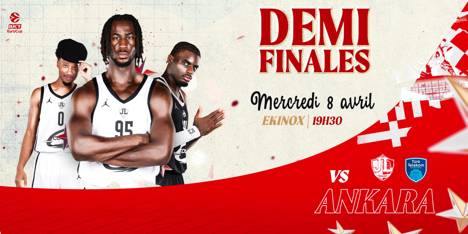 EUROCUP - Demi-finales : Tout savoir ! - JL Bourg Basket